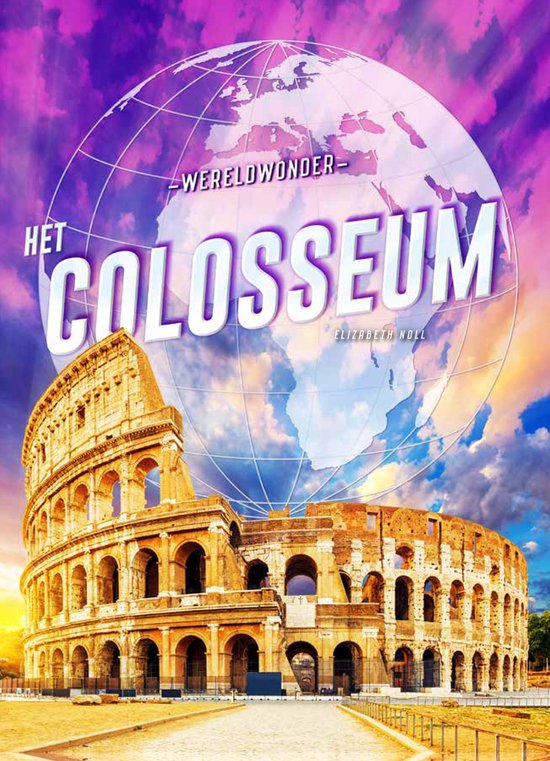 Wereldwonder - Het Colosseum - antiek amfitheater in Rome | bol