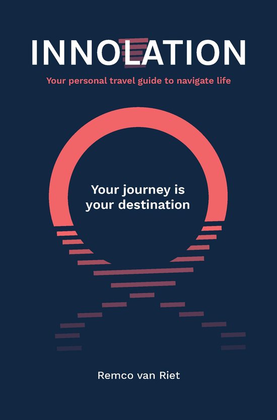 Innolation: Your journey is your destination, Remco van Riet | 9789464437492 | Boeken | bol