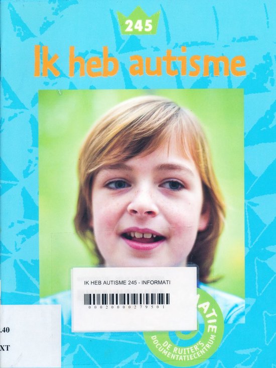 De Ruiter's informatie 245: Ik heb autisme | 6152928913918 | Boeken | bol