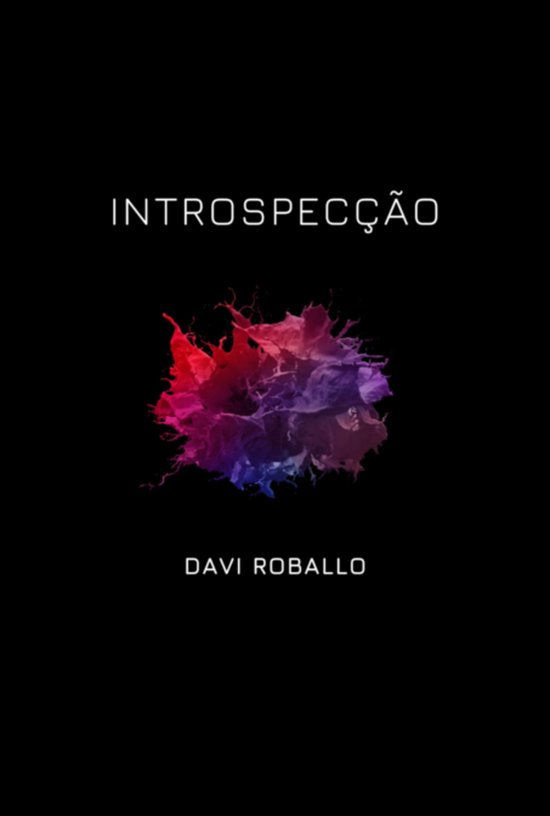 Introspecção (ebook), Davi Roballo | 3410007920237 | Boeken | bol