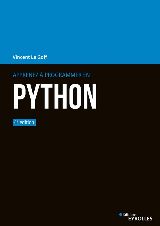 OpenClassrooms - Apprenez à programmer en Python (ebook), Vincent le Goff |... | bol