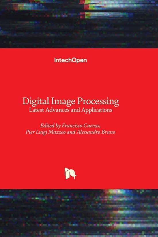 Digital Image Processing - Latest Advances and Applications ...