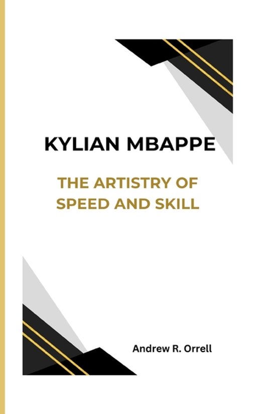 Kylian Mbappe, Andrew R Orrell | 9798327304918 | Boeken | bol