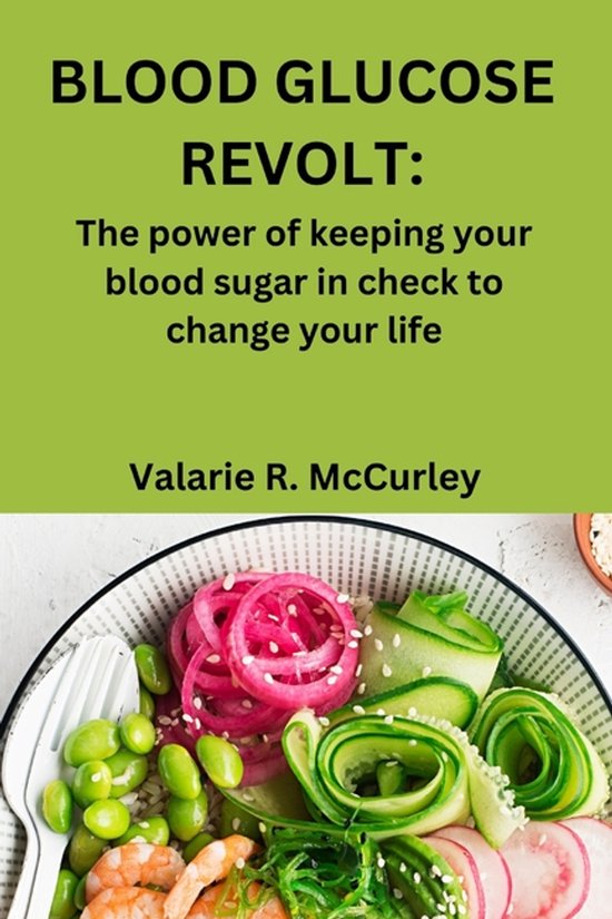 Blood Glucose Revolt | 9798396329744 | Boeken | bol