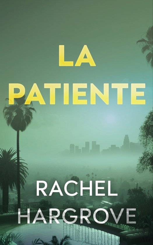 La Patiente, Rachel Hargrove | 9798322911982 | Boeken | bol