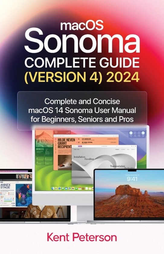 maCOS Sonoma Complete Guide (Version 4) 2024, Kent Peterson ...