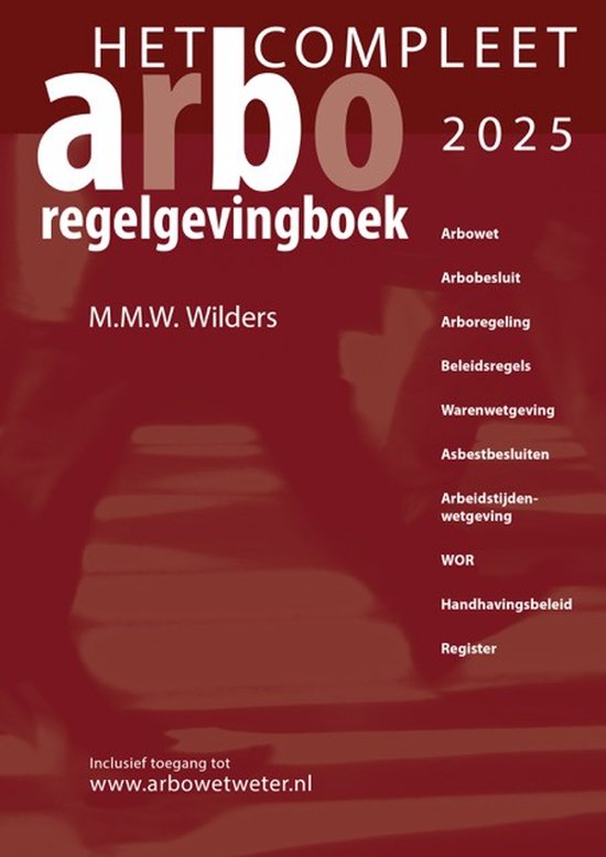 Het Compleet Arbo-Regelgevingboek 2025 | 9789067206075 | Boeken | bol