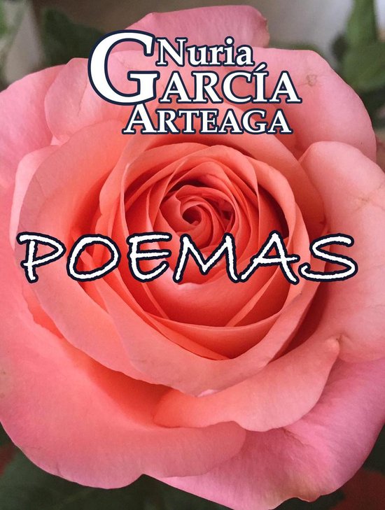 Poemas (ebook), Nuria Garcia Arteaga | 9780463623954 | Boeken | bol.com