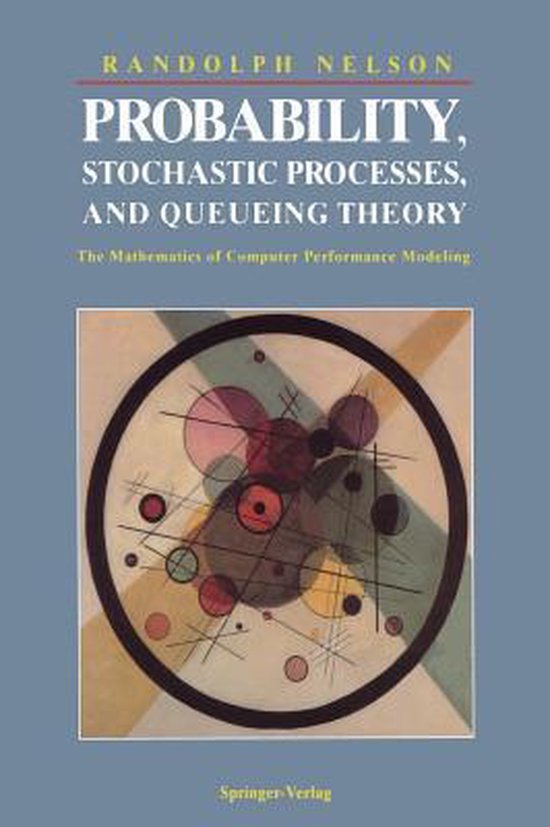 Probability, Stochastic Processes, and Queueing Theory | 9780387944524 ...