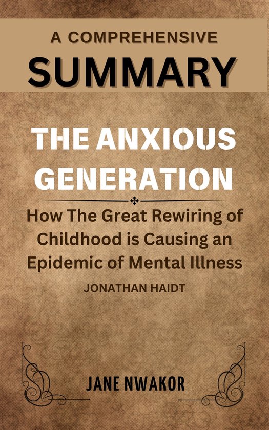 Comprehensive Summaries - SUMMARY OF THE ANXIOUS GENERATION (ebook ...