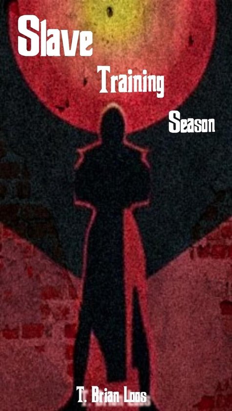 Slave Training Season (ebook), t. Brian Loos | 9798223178156 | Livres | bol