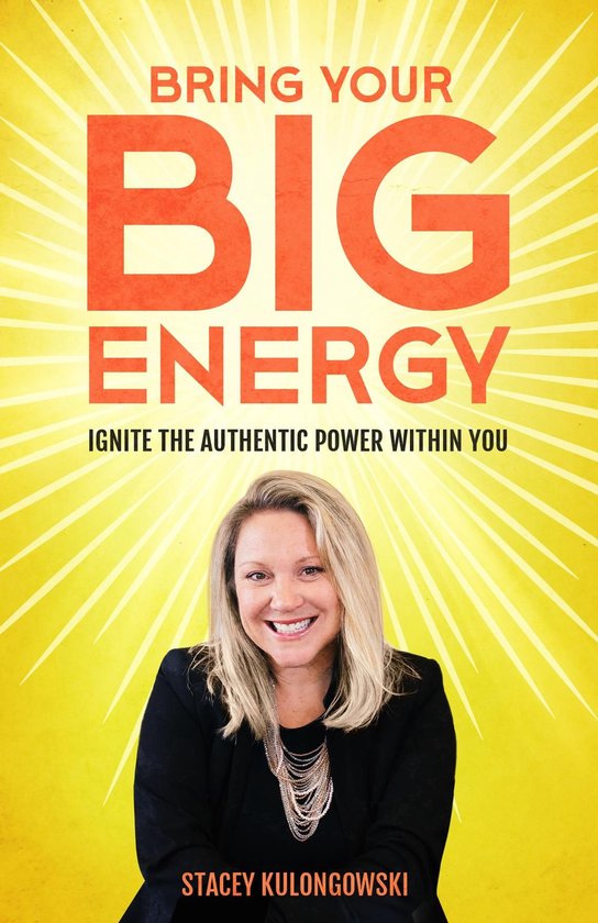 Bring Your Big Energy (ebook), Stacey Kulongowski | 9798889261940 ...