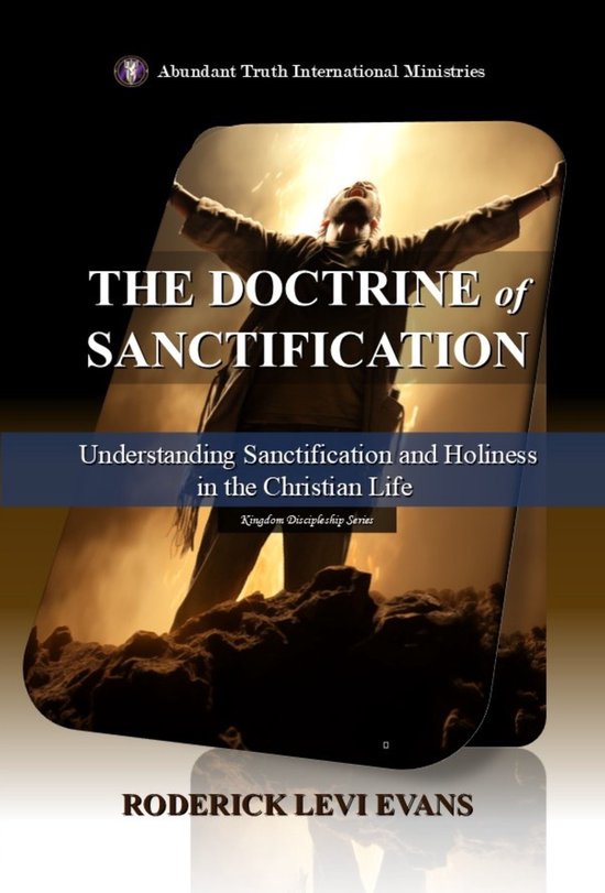 Kingdom Discipleship Series 1 - The Doctrine of Sanctification (ebook ...
