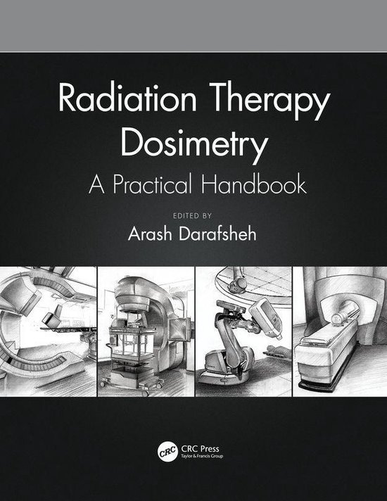 Radiation Therapy Dosimetry (ebook) | 9781351005364 | Boeken | bol.com