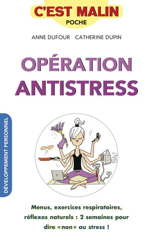 C'est malin - Opération antistress, c'est malin (ebook), Catherine ...