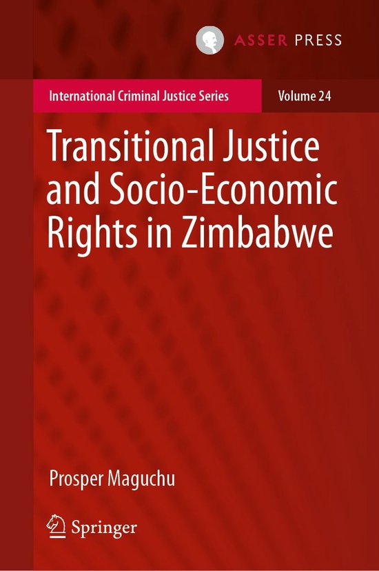 International Criminal Justice Series 24 - Transitional Justice and Socio-Economic... | bol.com