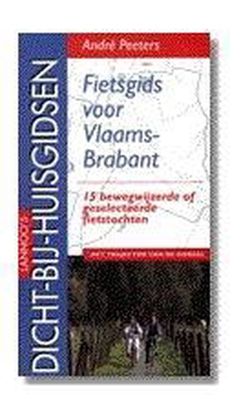 Fietsgids voor Vlaams-Brabant, AndrÉ Peeters | 9789020929812 | Boeken ...