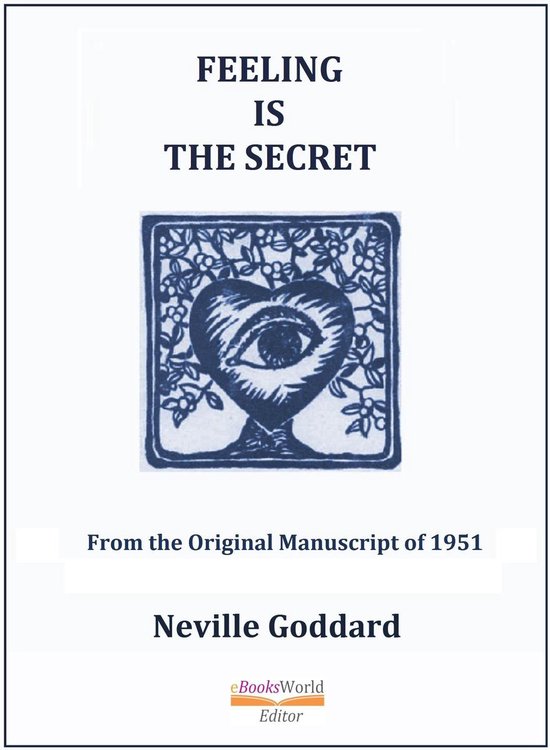 Feeling Is The Secret (ebook), Neville Goddard | 9781005086794 | Boeken ...