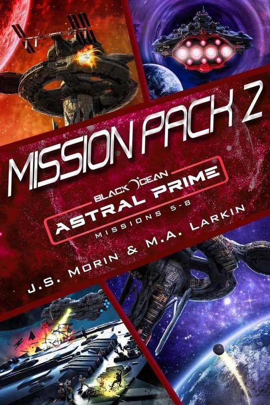 Black Ocean: Astral Prime - Astral Prime Mission Pack 2: Missions 5-8 (ebook), J. S.... | bol.com