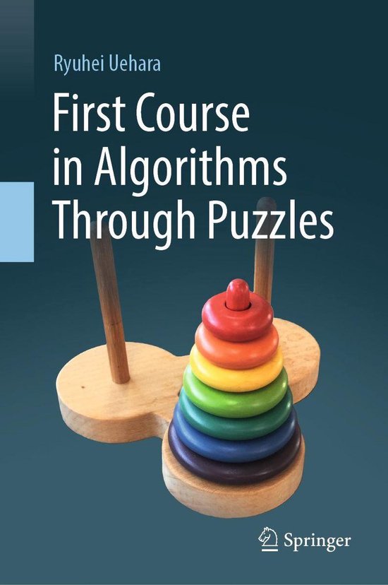 First Course in Algorithms Through Puzzles (ebook), Ryuhei Uehara | 9789811331886 | Boeken | bol.com