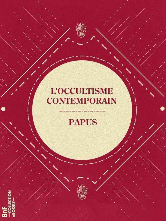 La Petite Bibliothèque ésotérique - L'Occultisme contemporain (ebook ...