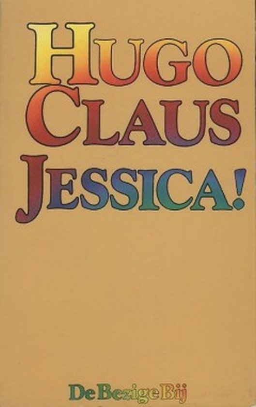 Jessica! (ebook), Hugo Claus | 9789023466321 | Boeken | bol.com