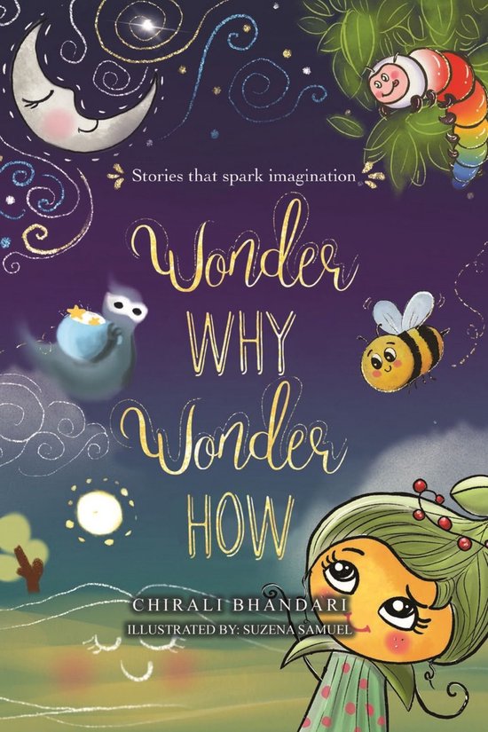 Wonder Why, Wonder How (ebook), Chirali Bhandari | 9781637648513 ...