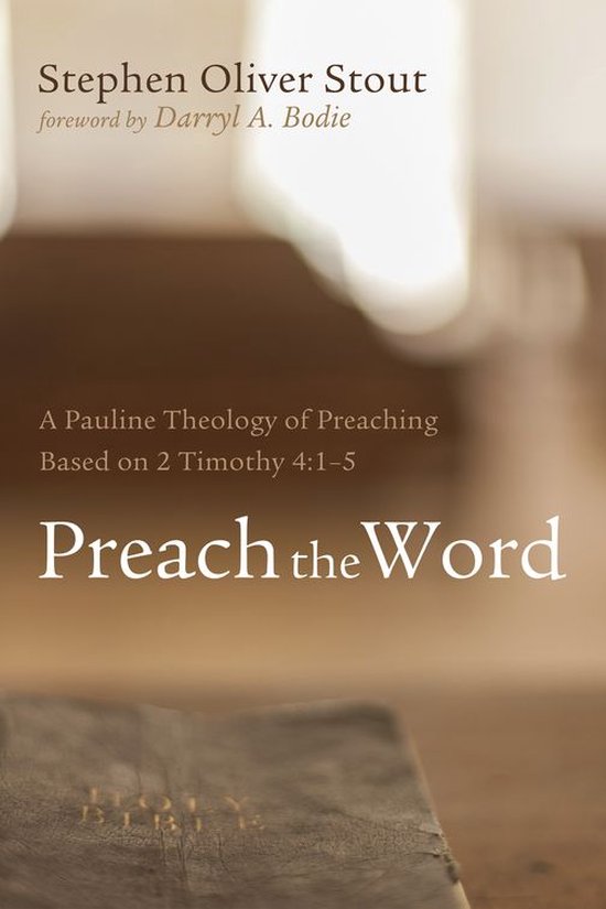 Preach the Word (ebook), Stephen Oliver Stout | 9781498270861 | Boeken ...