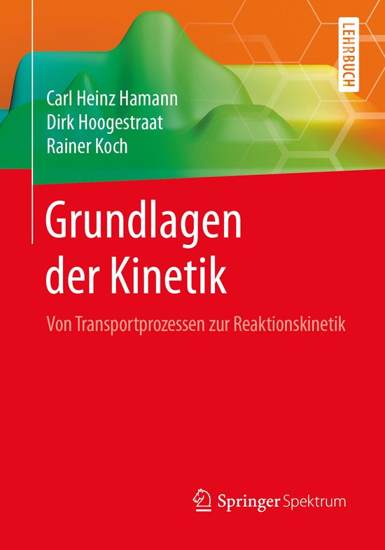 Grundlagen der Kinetik (ebook), Carl Heinz Hamann | 9783662493939 ...
