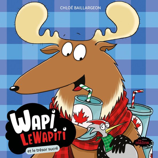 Wapi LeWapiti et le trésor sucré (ebook), Chloé Baillargeon ...