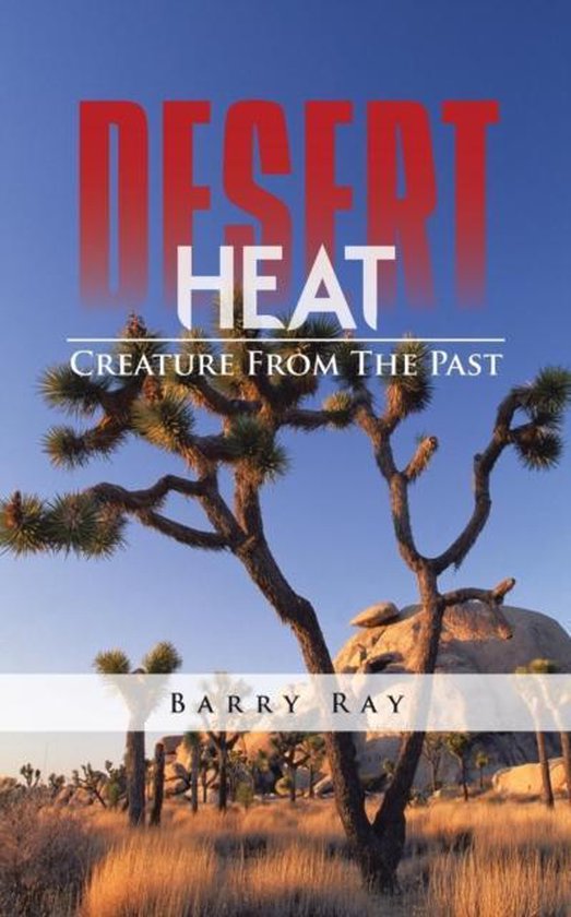Desert Heat, Barry Ray | 9781491809518 | Boeken | bol