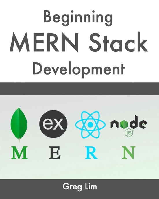 Beginning MERN Stack: Build and Deploy a Full Stack MongoDB, Express, React, Node.js... | bol