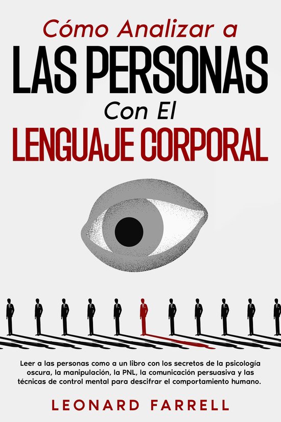 Cómo Analizar a Las Personas Con El Lenguaje Corporal (ebook), Leonard ...