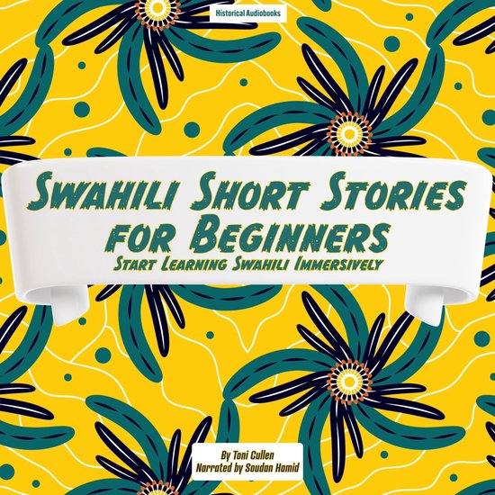 Swahili Short Stories for Beginners, Toni Cullen | 9798895492482 ...