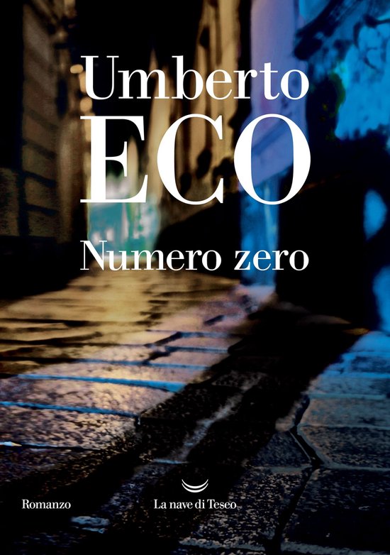 Numero Zero (ebook), Umberto Eco | 9788834621189 | Boeken | bol