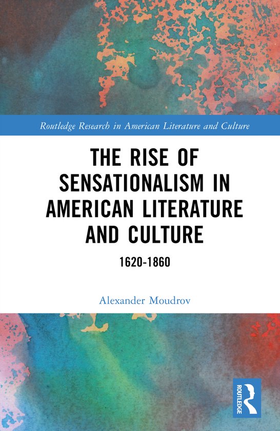 Routledge Research in American Literature and Culture-The Rise of ...