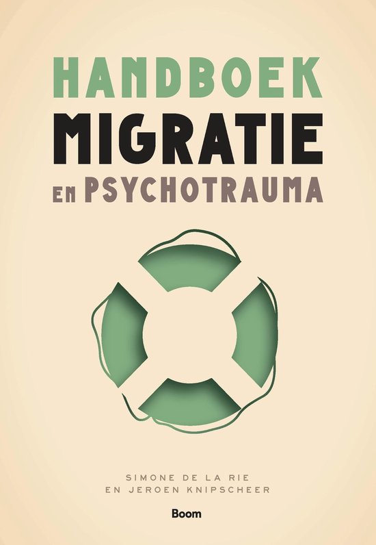 Handboek migratie en psychotrauma | 9789024463336 | Jeroen Knipscheer | Boeken | bol