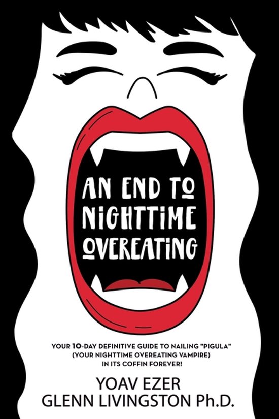 An End to Nighttime Overeating, Yoav Ezer | 9781732979253 | Boeken | bol