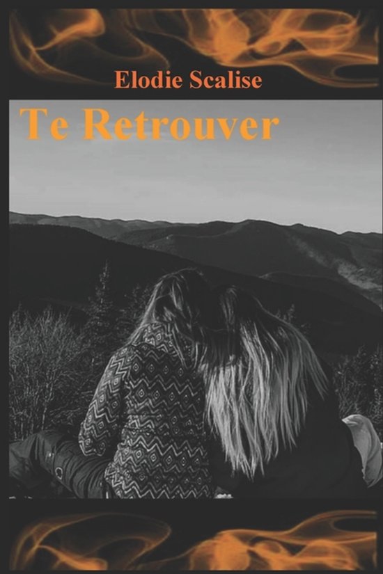 Te retrouver, Elodie Scalise | 9798836154271 | Boeken | bol