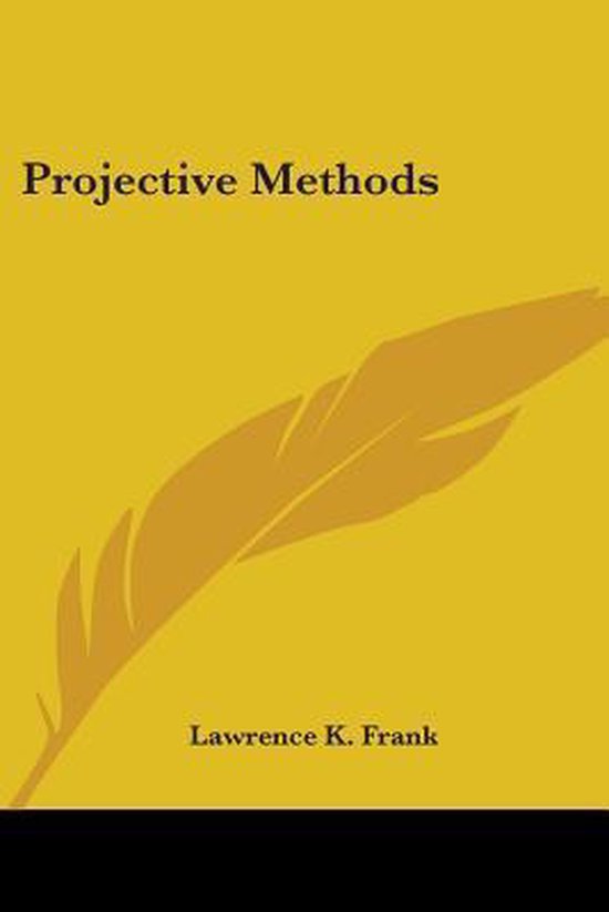 Projective Methods, Lawrence K Frank | 9781430450436 | Boeken | bol