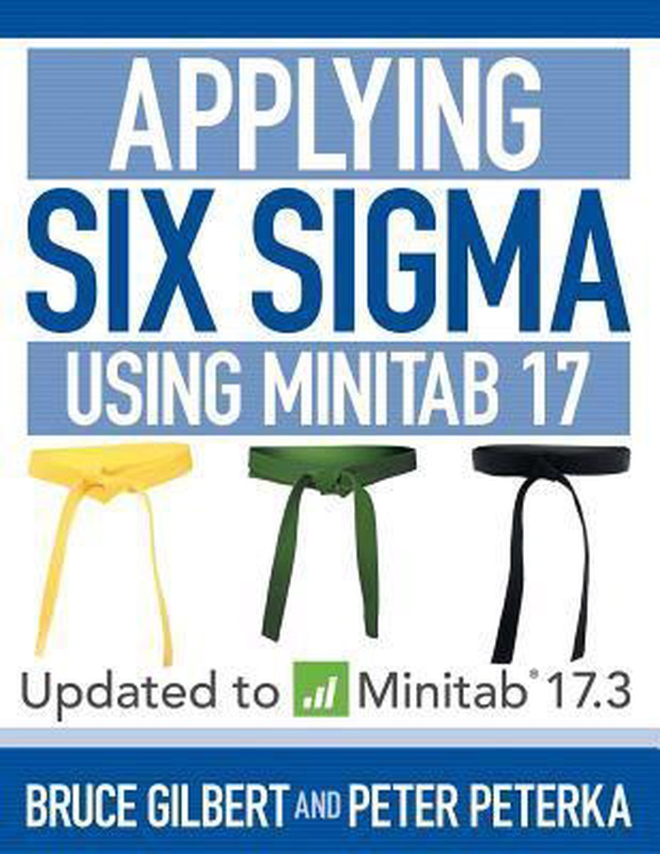 Applying Six SIGMA Using Minitab | 9781457536878 | Bruce Gilbert and ...