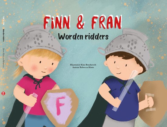 Finn & Fran worden ridders, Rebecca Kints | 9789493255920 | Boeken | bol