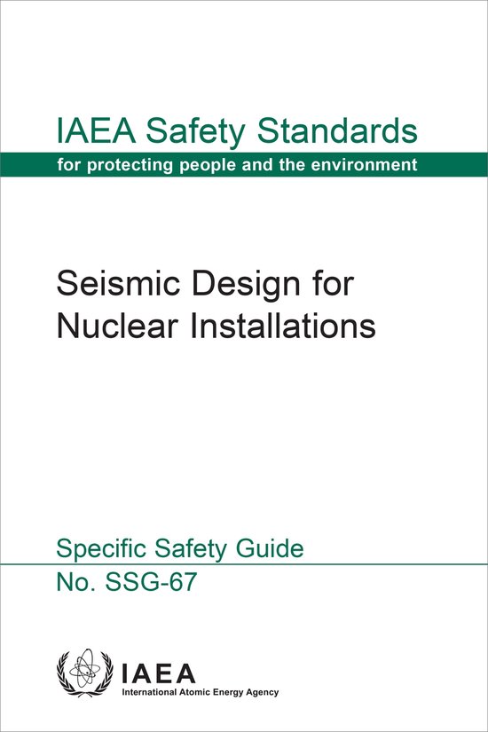 IAEA Safety Standards Series 67 - Seismic Design for Nuclear ...