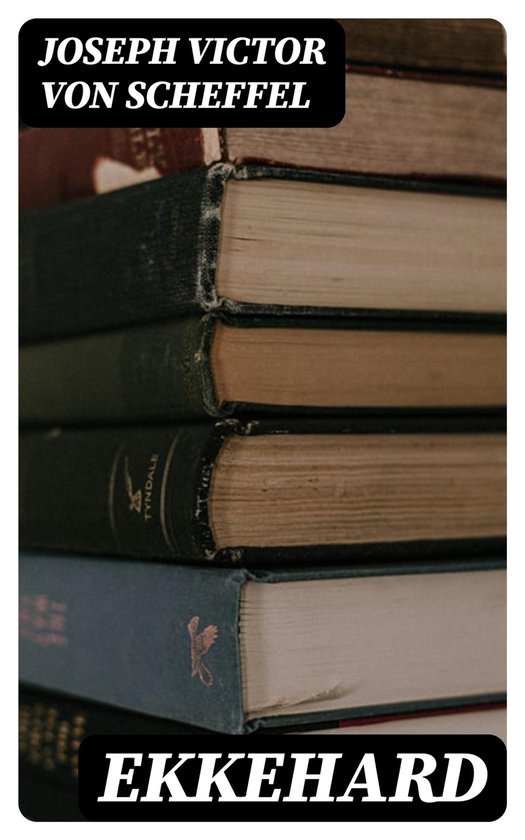 Ekkehard (ebook), Joseph Victor Von Scheffel | 8596547006763 | Boeken ...