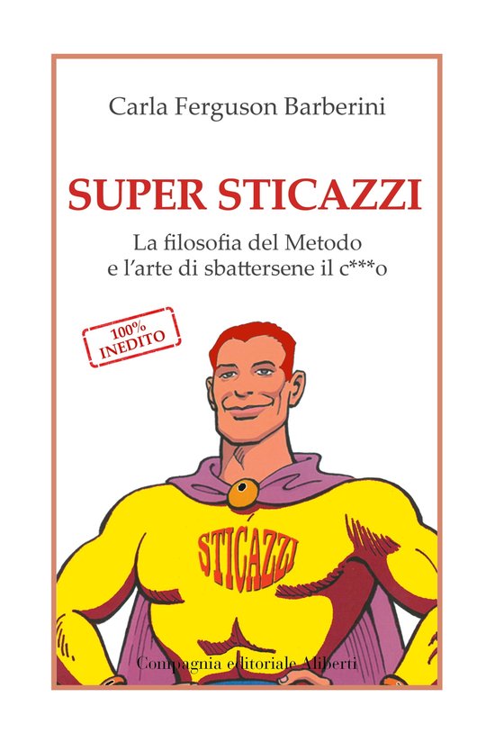 Super Sticazzi (ebook), Carla Ferguson Barberini | 9788893235211 ...