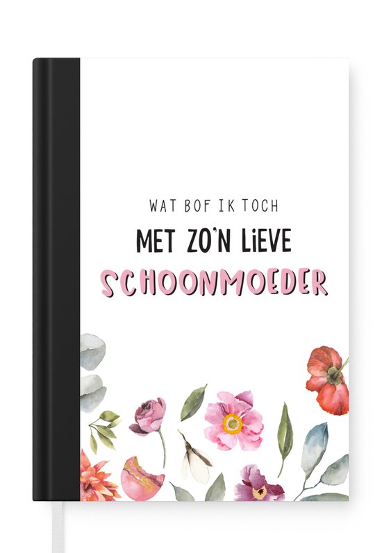 Notitieboek - Schrijfboek - Wat bof ik toch met zo'n lieve schoonmoeder ...