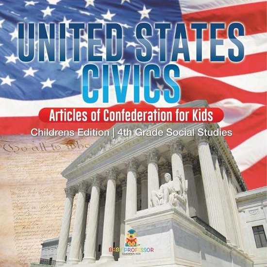 United States Civics - Articles of Confederation for Kids Children's ...