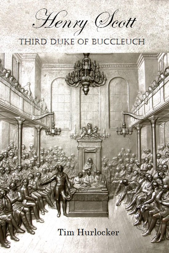 Henry Scott, Third Duke of Buccleuch (ebook), Tim Hurlocker ...