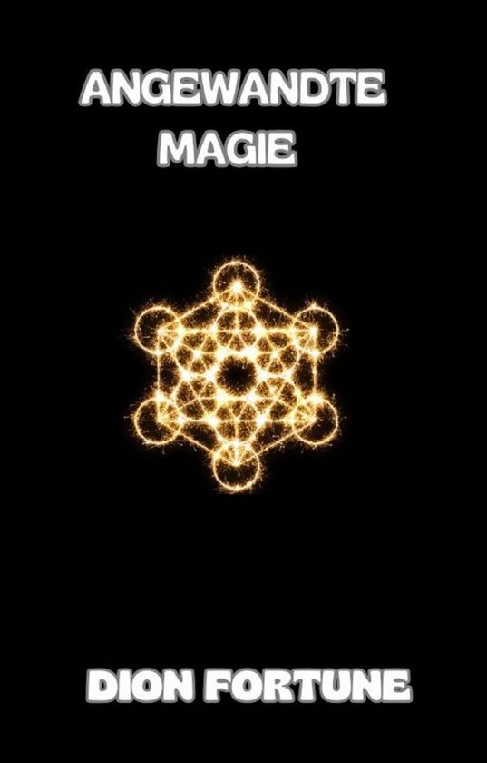Angewandte magie (übersetzt) (ebook), Dion Fortune | 9791223091531 ...