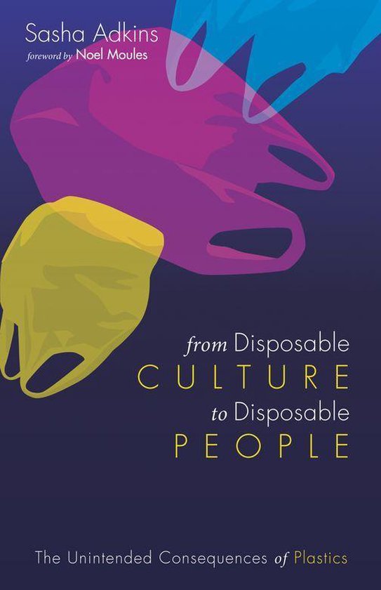 From Disposable Culture to Disposable People (ebook), Sasha Adkins ...